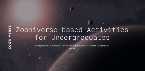 Zooniverse-Based Activities for Undergraduates Are Here! | Zooniverse